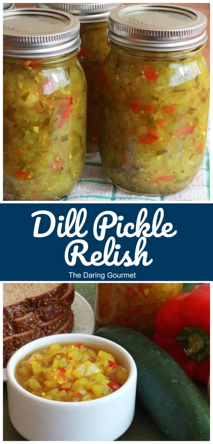 Homemade Dill Pickle Relish - The Daring Gourmet
