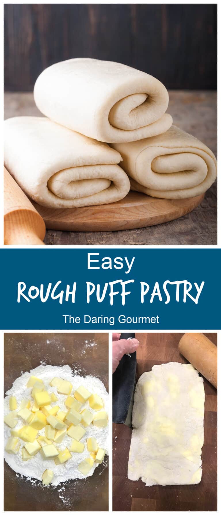 Rough Puff Pastry - The Daring Gourmet